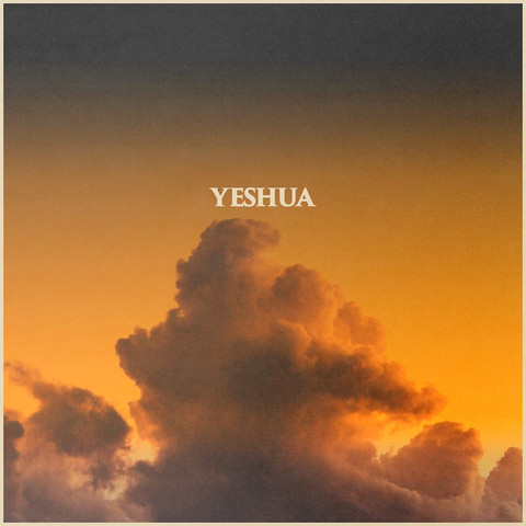 Yeshua Song Download: Yeshua MP3 Song Online Free on Gaana.com