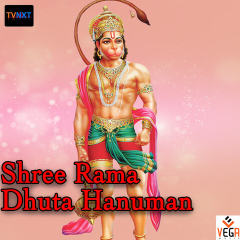Shree Rama Dhuta Hanuman Songs Download: Shree Rama Dhuta Hanuman MP3 ...