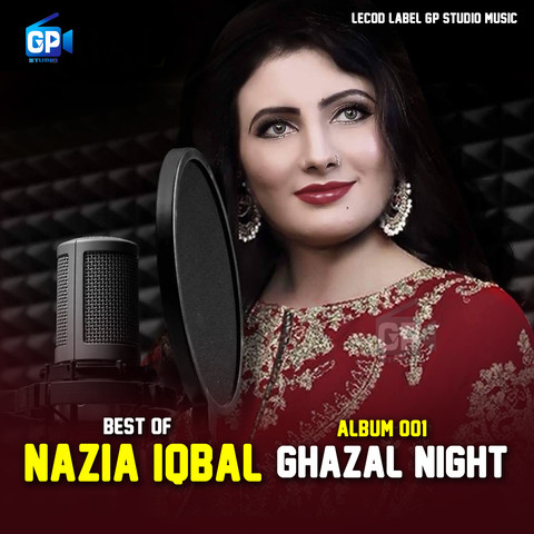 Ghazal Night with Nazia Iqbal, Vol. 001 Songs Download: Ghazal Night ...