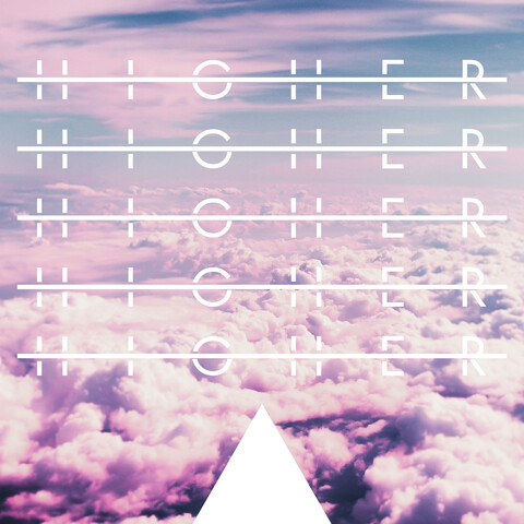 Higher Song Download: Higher MP3 Song Online Free on Gaana.com