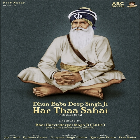 Dhan Baba Deep Singh Ji - Har Thaa Sahai Song Download: Dhan Baba Deep ...