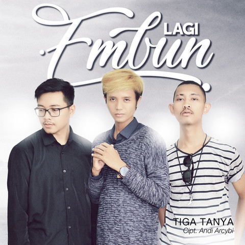 Tiga Tanya Song Download: Tiga Tanya MP3 Indonesian Song Online Free on ...