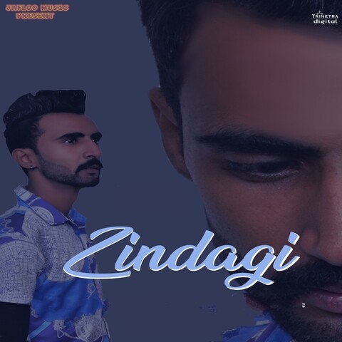 Zindagi Song Download: Zindagi MP3 Punjabi Song Online Free on Gaana.com
