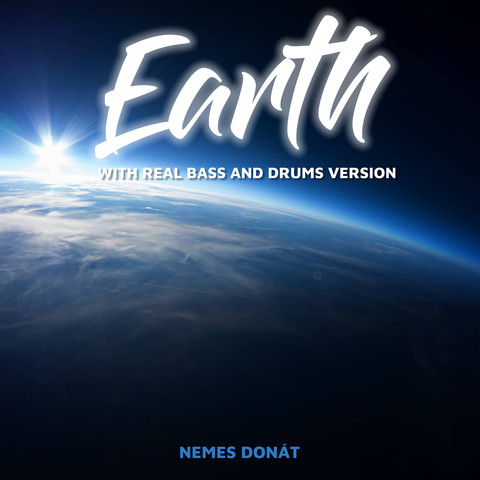 Earth (with Real Bass and Drums Version) Song Download: Earth (with ...