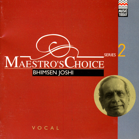 Maestro's Choice Series 2 - Bhimsen Joshi Songs Download: Maestro's ...