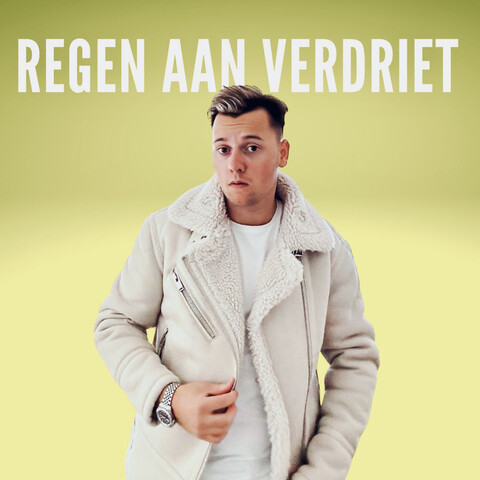 Regen Aan Verdriet Song Download: Regen Aan Verdriet MP3 Dutch Song ...