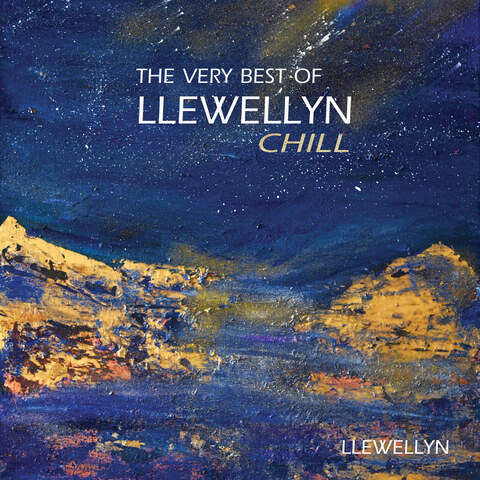 The Very Best of Llewellyn (Chill) Songs Download: The Very Best of ...