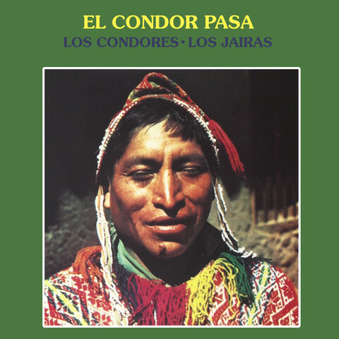 El Condor Pasa Songs Download: El Condor Pasa MP3 Spanish Songs Online ...