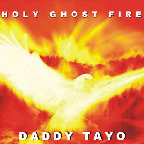 Holy Ghost Fire Song Download: Holy Ghost Fire MP3 Song Online Free on ...