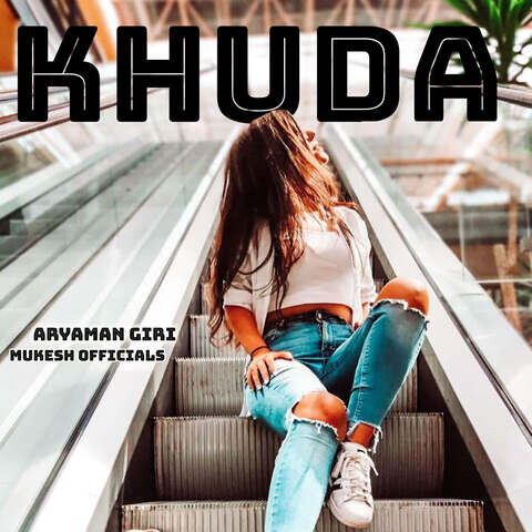 Khuda Song Download: Khuda MP3 Song Online Free on Gaana.com