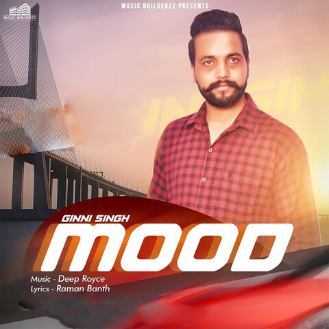 Mood Song Download: Mood MP3 Punjabi Song Online Free on Gaana.com