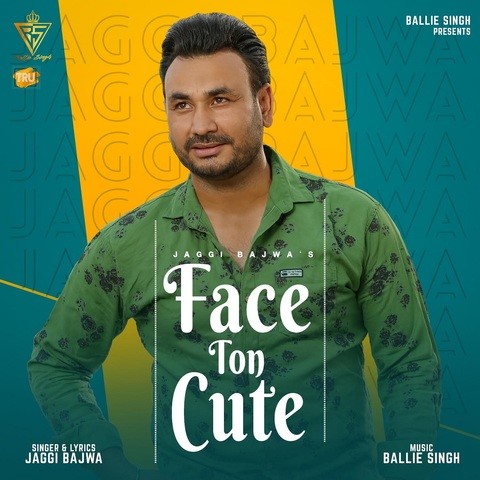 Face ton Cute Song Download: Face ton Cute MP3 Punjabi Song Online Free ...