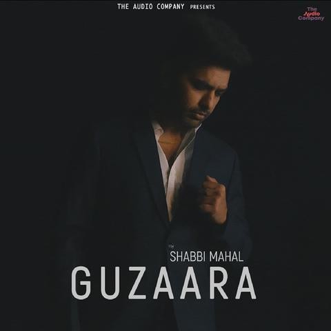Guzaara Song Download: Guzaara MP3 Punjabi Song Online Free on Gaana.com