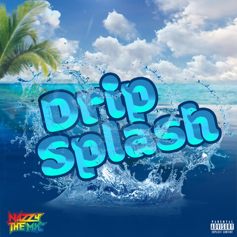 Drip Splash Song Download: Drip Splash MP3 Song Online Free on Gaana.com