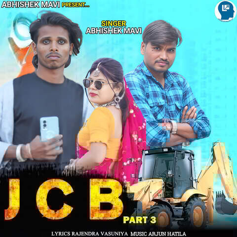 JCB Part 3 Song Download: JCB Part 3 MP3 Gujarati Song Online Free on ...