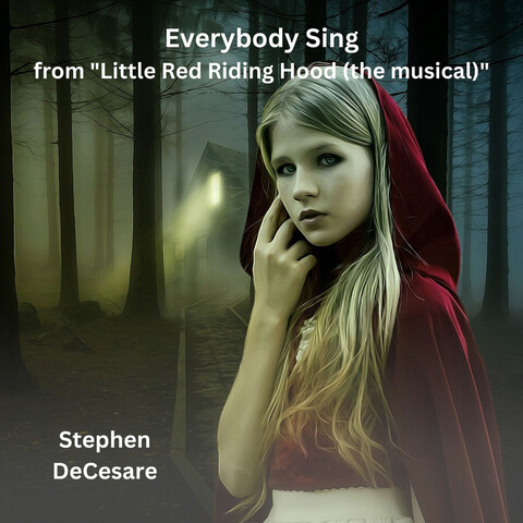 Everybody Sing (From "Little Red Riding Hood: The Musical") Song ...