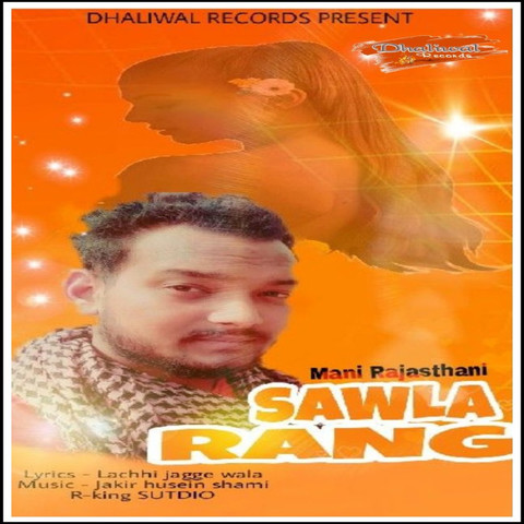 Sawla Rang Song Download: Sawla Rang MP3 Punjabi Song Online Free on ...