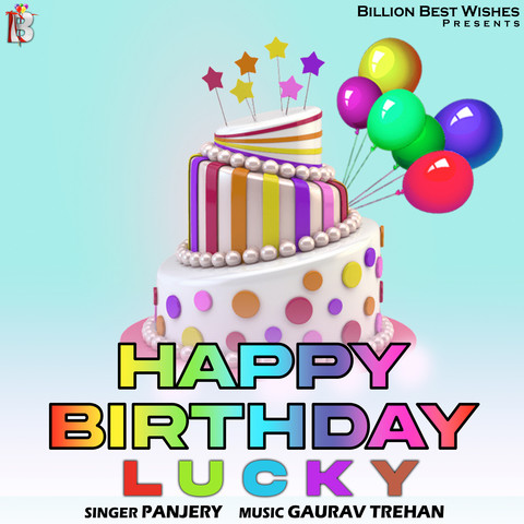 Happy Birthday Lucky - Single Song Download: Happy Birthday Lucky ...