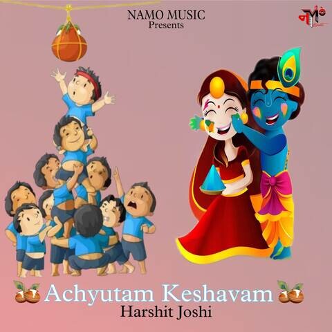Achyutam Keshavam Song Download: Achyutam Keshavam MP3 Song Online Free ...