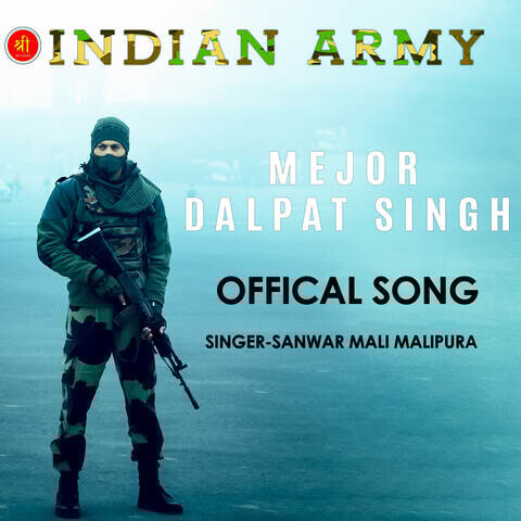 INDIAN ARMY Song Download: INDIAN ARMY MP3 Rajasthani Song Online Free ...