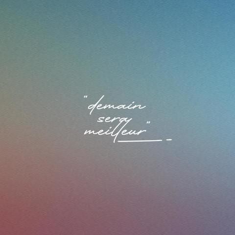 Demain sera meilleur (Version alternative) Songs Download: Demain sera ...