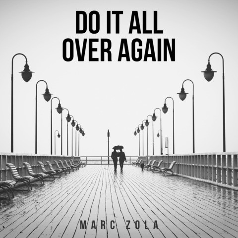 Do It All over Again Song Download: Do It All over Again MP3 Song ...