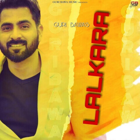 Lalkara Song Download: Lalkara MP3 Punjabi Song Online Free on Gaana.com