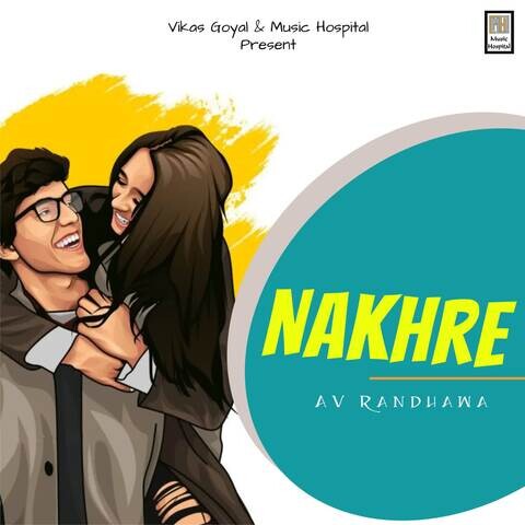 Nakhre Song Download: Nakhre MP3 Song Online Free on Gaana.com