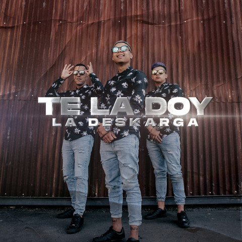 Te la Doy Song Download: Te la Doy MP3 Spanish Song Online Free on ...