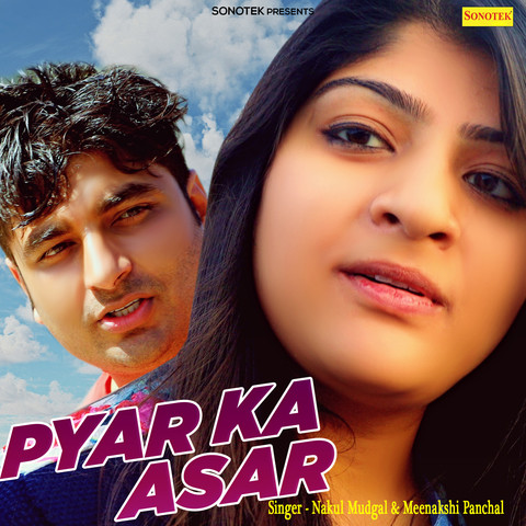 Pyar Ka Asar Song Download: Pyar Ka Asar MP3 Song Online Free on Gaana.com