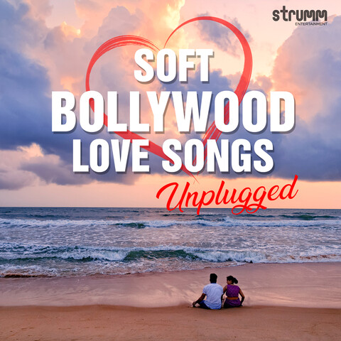 Soft Bollywood Love Songs Unplugged Songs Download: Soft Bollywood Love ...