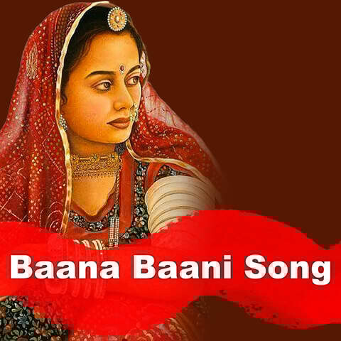 Baana Baani Song Songs Download: Baana Baani Song MP3 Rajasthani Songs ...