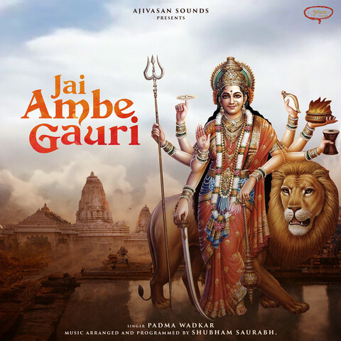 Jai Ambe Gauri Song Download: Jai Ambe Gauri MP3 Song Online Free on ...