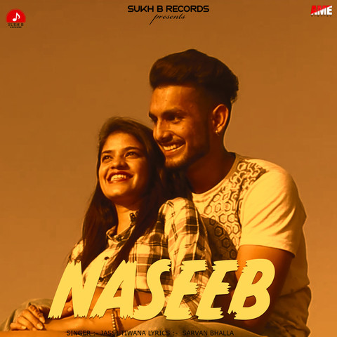 Naseeb Song Download: Naseeb MP3 Punjabi Song Online Free on Gaana.com