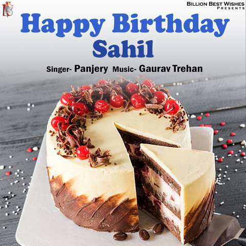 Happy Birthday Sahil - Single Song Download: Happy Birthday Sahil ...