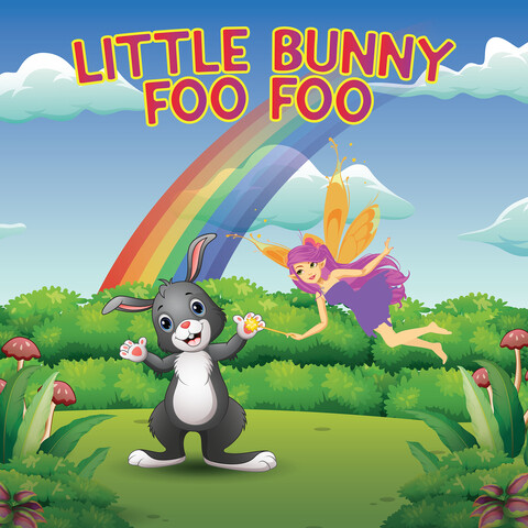 Little Bunny Foo Foo Song Download: Little Bunny Foo Foo MP3 Song ...