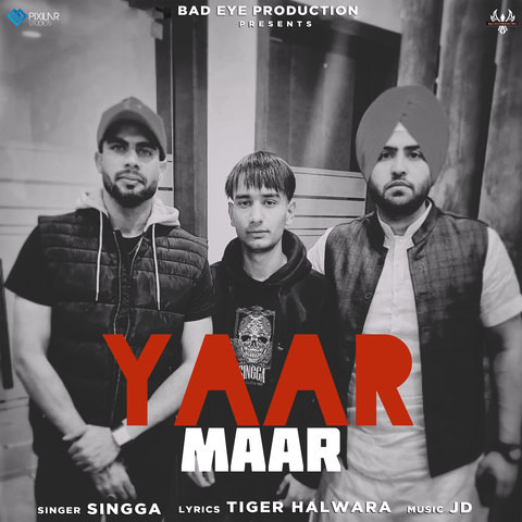 Yaar Maar Song Download: Yaar Maar MP3 Punjabi Song Online Free on ...