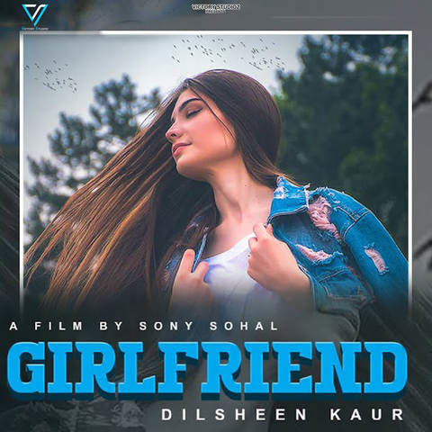 Girlfriend Song Download: Girlfriend MP3 Punjabi Song Online Free on ...