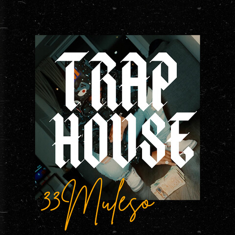Trap House Song Download: Trap House MP3 Song Online Free on Gaana.com