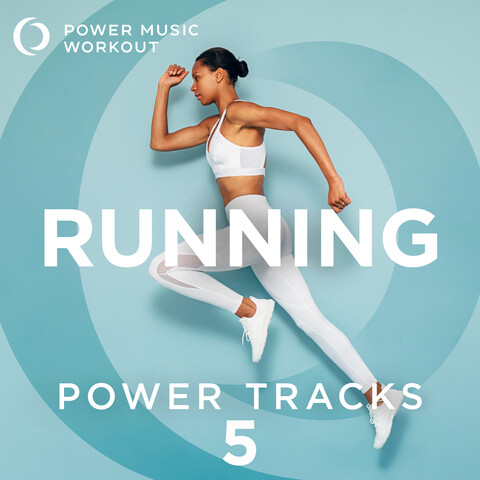 Running Power Tracks 5 (Non-Stop Running Tracks 140-180 BPM) Songs ...