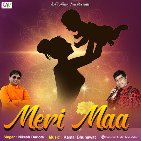 Meri Maa Song Download: Meri Maa MP3 Song Online Free on Gaana.com