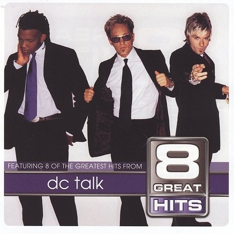 8 Great Hits dc Talk Songs Download: 8 Great Hits dc Talk MP3 Songs ...