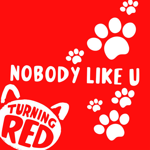 Nobody Like U (From Turning Red) Song Download: Nobody Like U (From ...