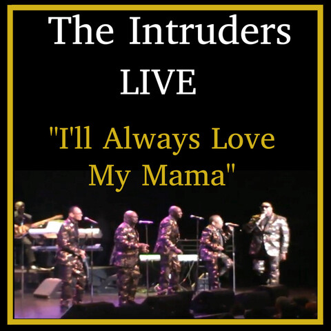 I'll Always Love My Mama (Live) Song Download: I'll Always Love My Mama ...