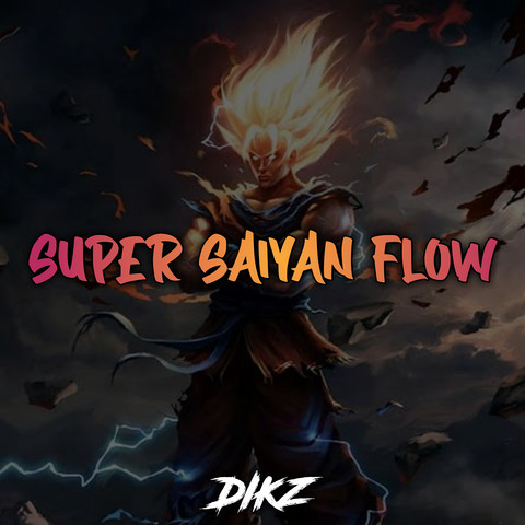 Super Saiyan Flow Song Download: Super Saiyan Flow MP3 Song Online Free ...