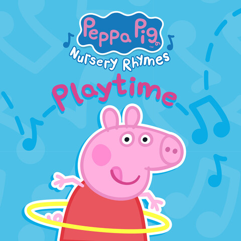 Peppa Pig Nursery Rhymes: Playtime Songs Download: Peppa Pig Nursery ...