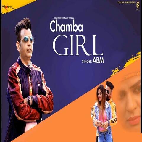 Chamba Girl Song Download: Chamba Girl MP3 Song Online Free on Gaana.com
