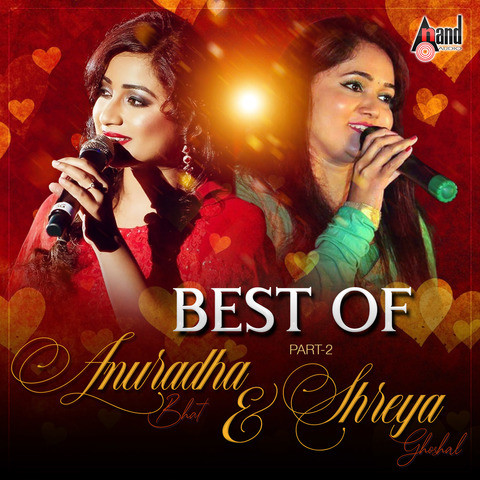 Best Of Anuradha Bhat & Shreya Ghoshal - Part 2 Songs Download: Best Of ...