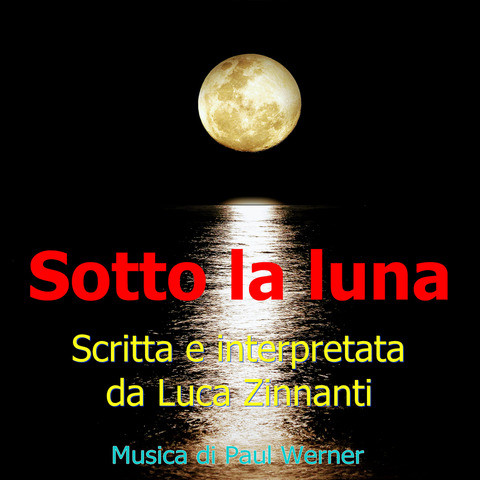 Sotto la luna Song Download: Sotto la luna MP3 Italian Song Online Free ...