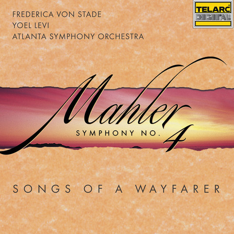Mahler: Symphony No. 4 in G Major & Songs of a Wayfarer Songs Download: Mahler: Symphony No. 4 ...